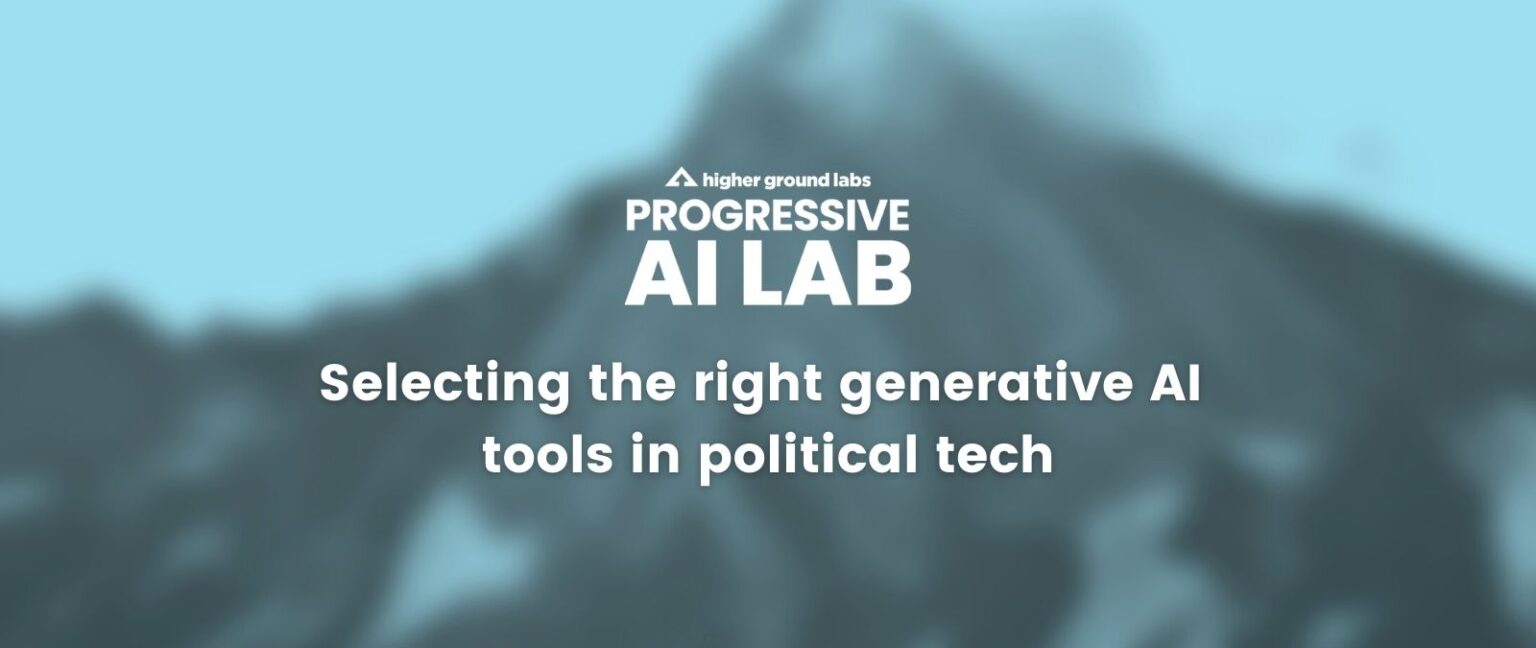 Selecting the right generative AI tools in political tech - Higher ...
